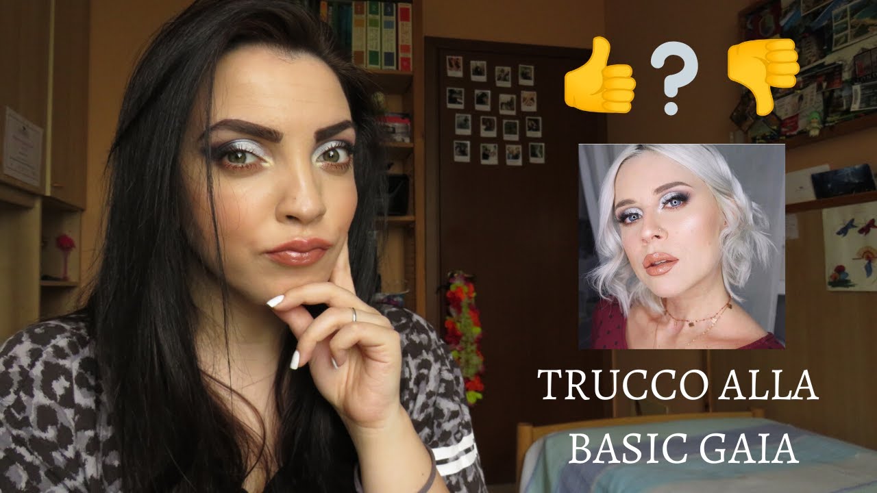PROVO A RICREARE UN TRUCCO DI BASIC GAIA ♡ - YouTube