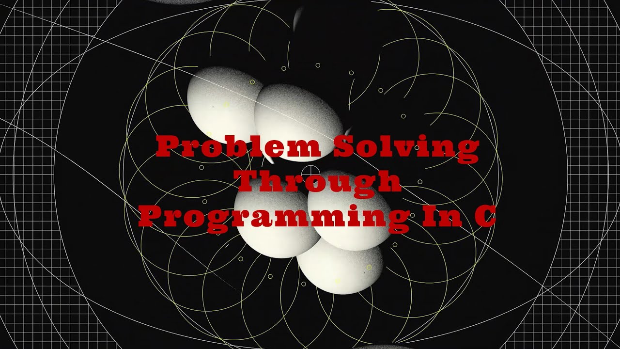Problem Solving through Programming in C ASSIGNMENT 2 ANSWERS 2025 ...