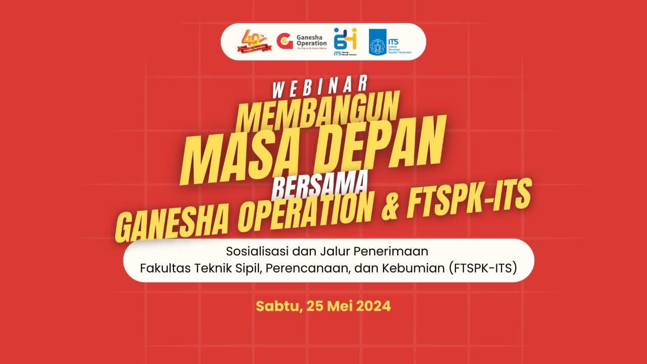 MEMBANGUN MASA DEPAN BERSAMA GANESHA OPERATION & FTSPK-ITS - YouTube