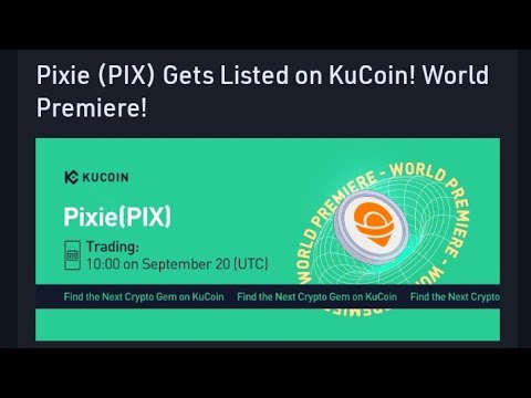 Pixie (PIX) Gets Listed on KuCoin! World Premiere - What is Pixie (PIX ...