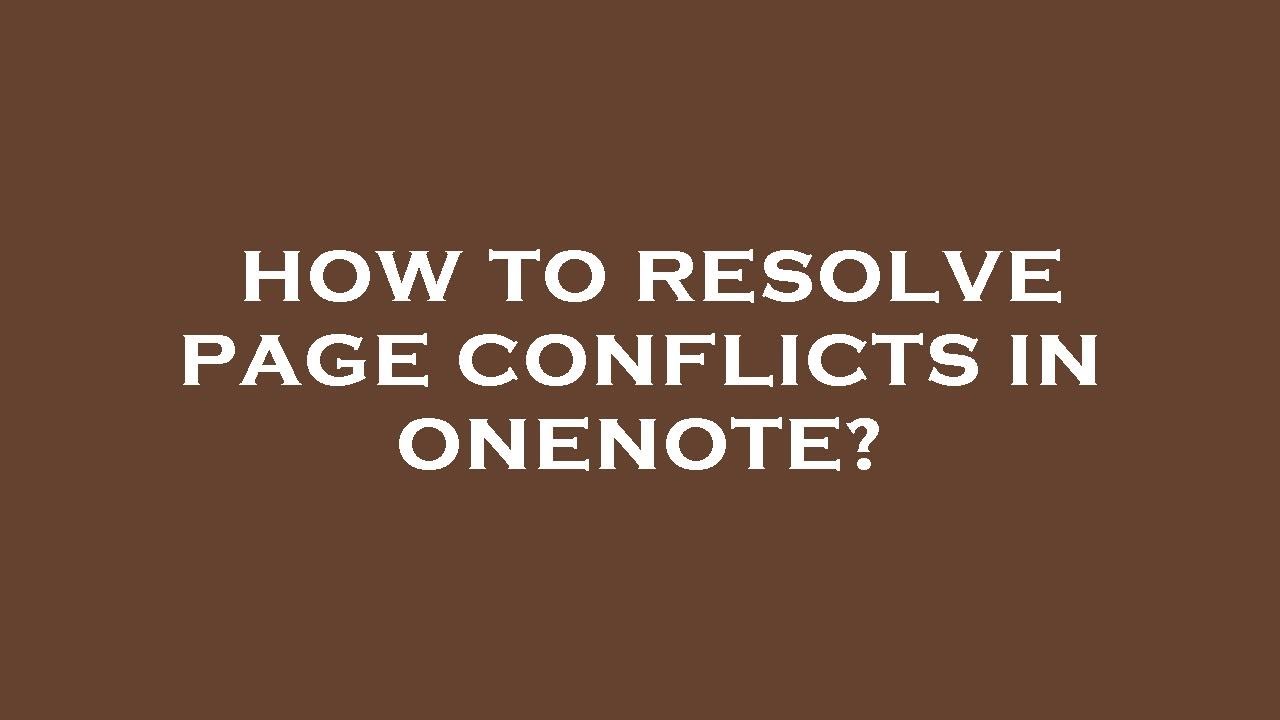 How to resolve page conflicts in onenote? - YouTube