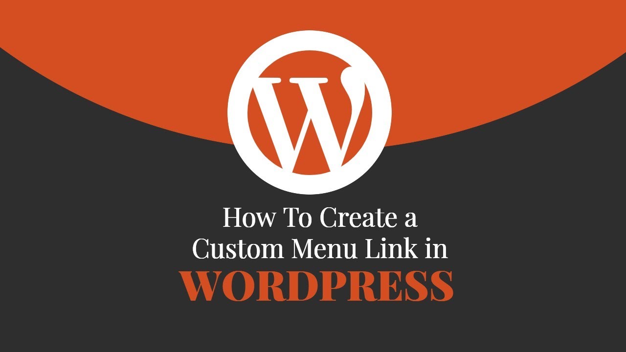 How To Create A Custom Menu Links In Wordpress Wordpress Tutorial 19 How To Create A Custom Menu Links In Wordpress Wordpress Tutorial 19