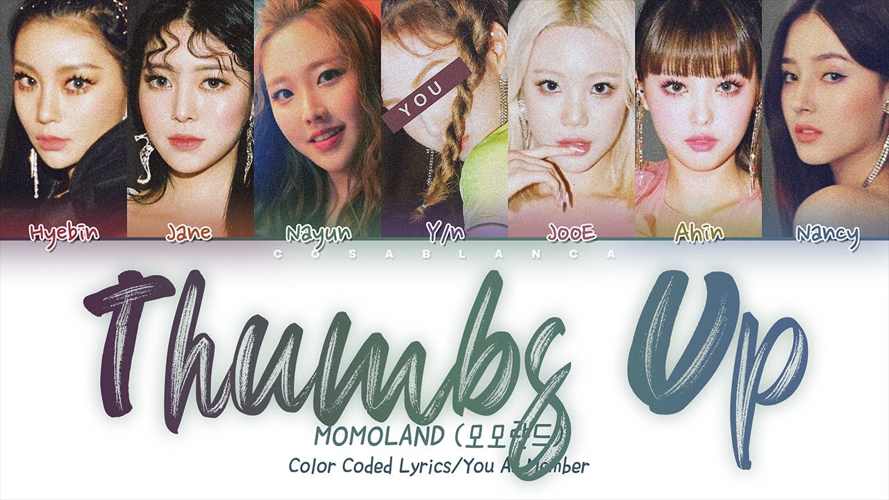 MOMOLAND (모모랜드) — 'Thumbs Up' (7 Members ver.) (Color Coded Lyrics Han ...