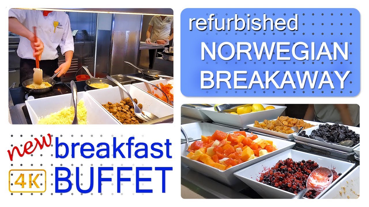 Norwegian Breakaway refit | Breakfast Buffet complete tour. DJI OSMO+ ...