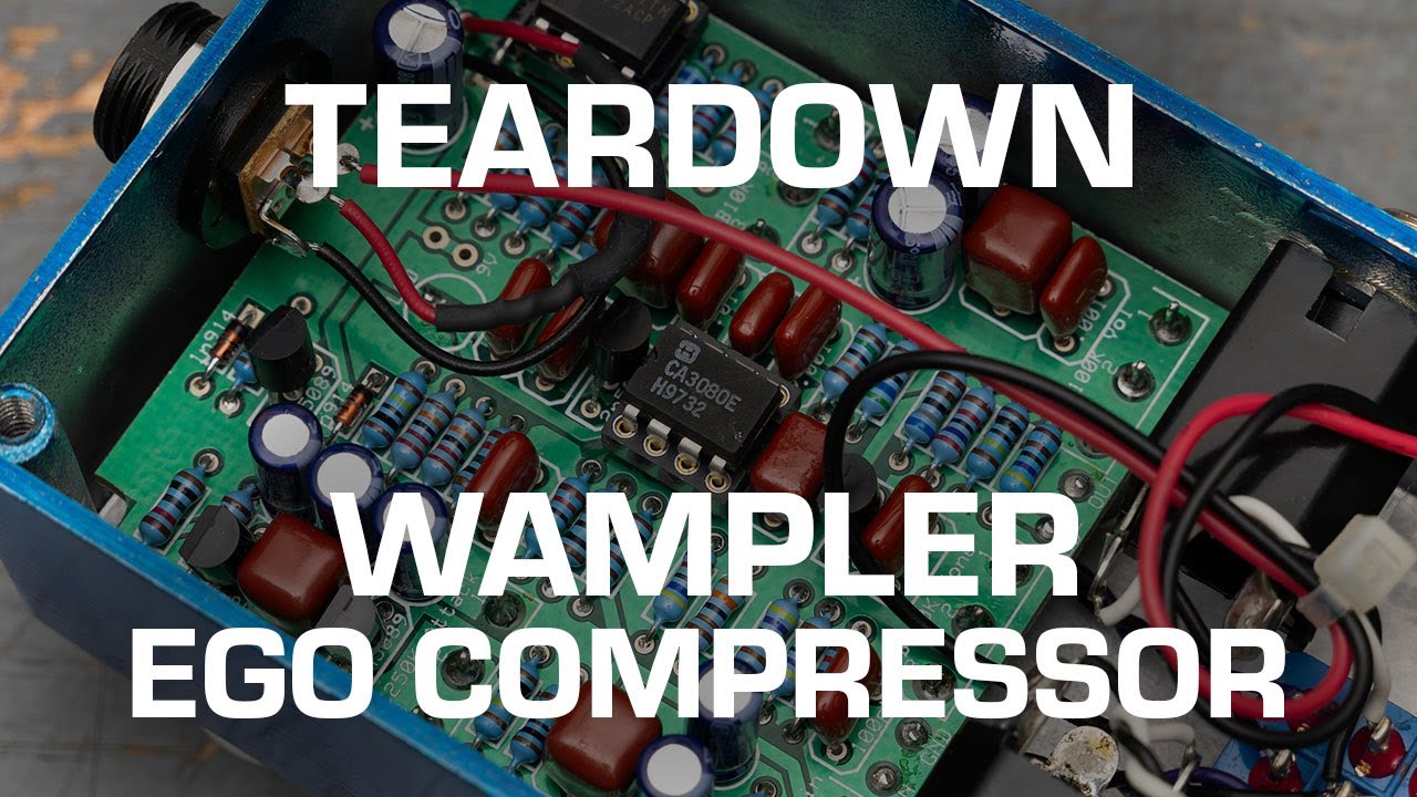 Wampler Ego Compressor Teardown! See what's inside! - YouTube