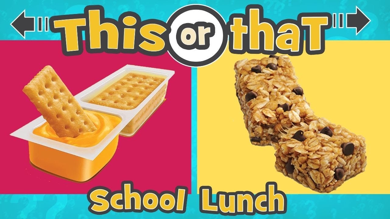 This or That - School Lunch Edition! - YouTube