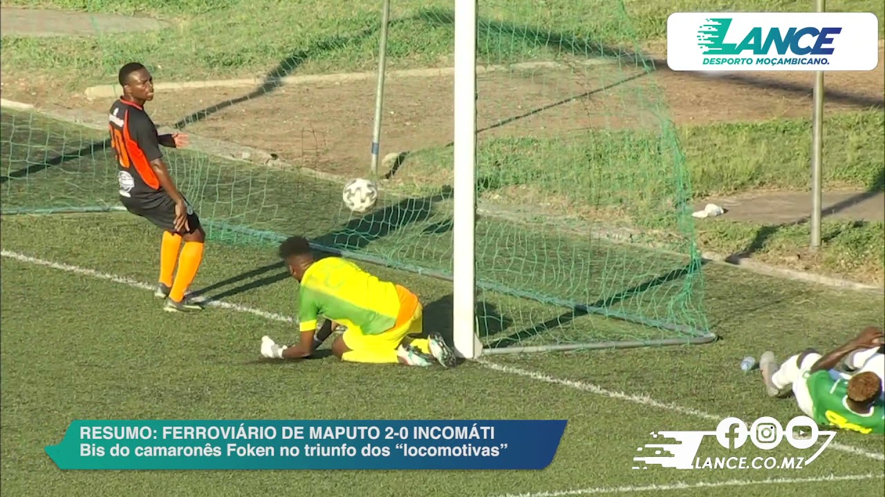 RESUMO: FERROVIÁRIO DE MAPUTO 2 0 INCOMATI DE XINAVANE - YouTube