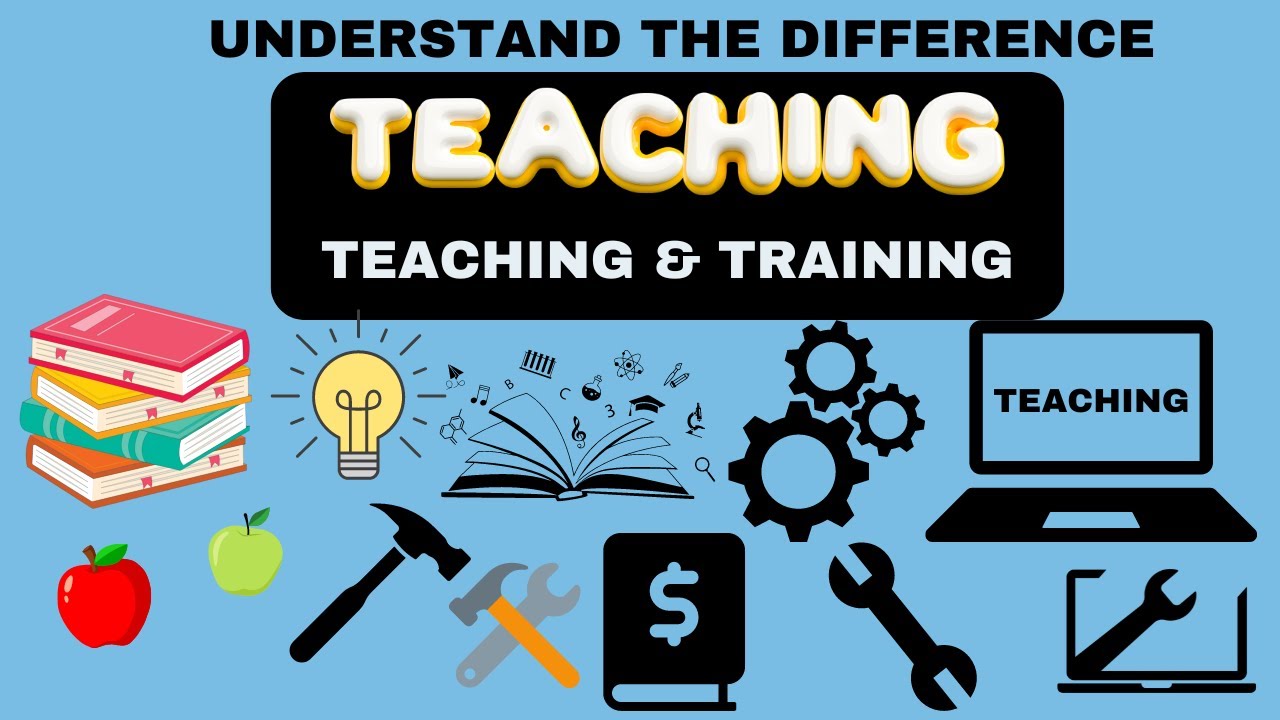 Teaching vs. Training: Key Differences Explained! - YouTube