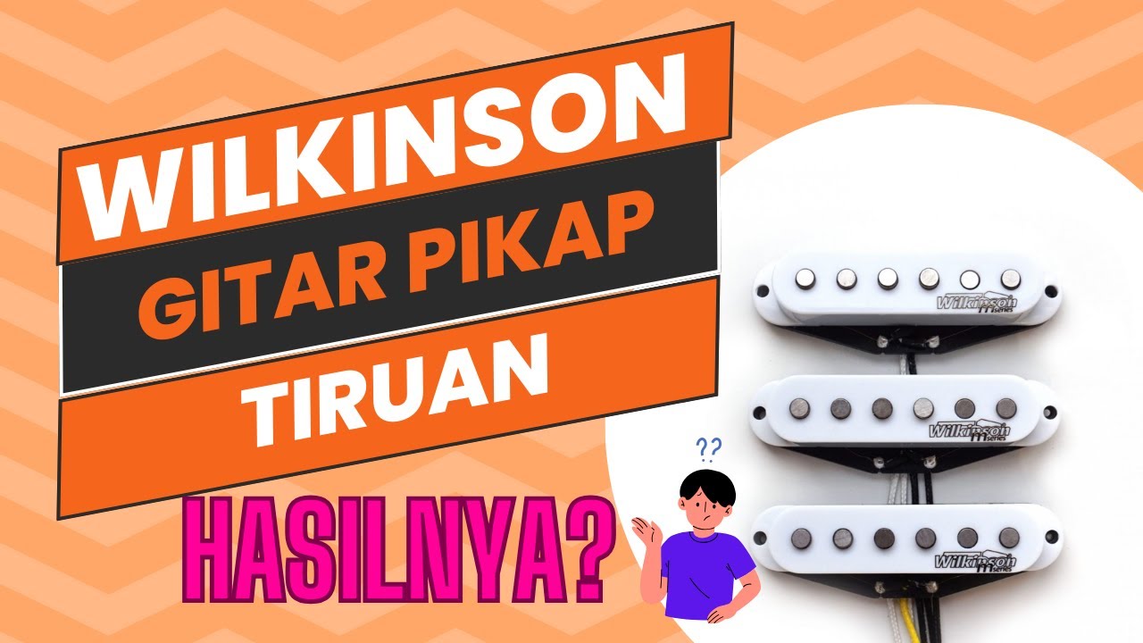 WILKINSON PICKUP TIRUAN I HASILNYA - YouTube