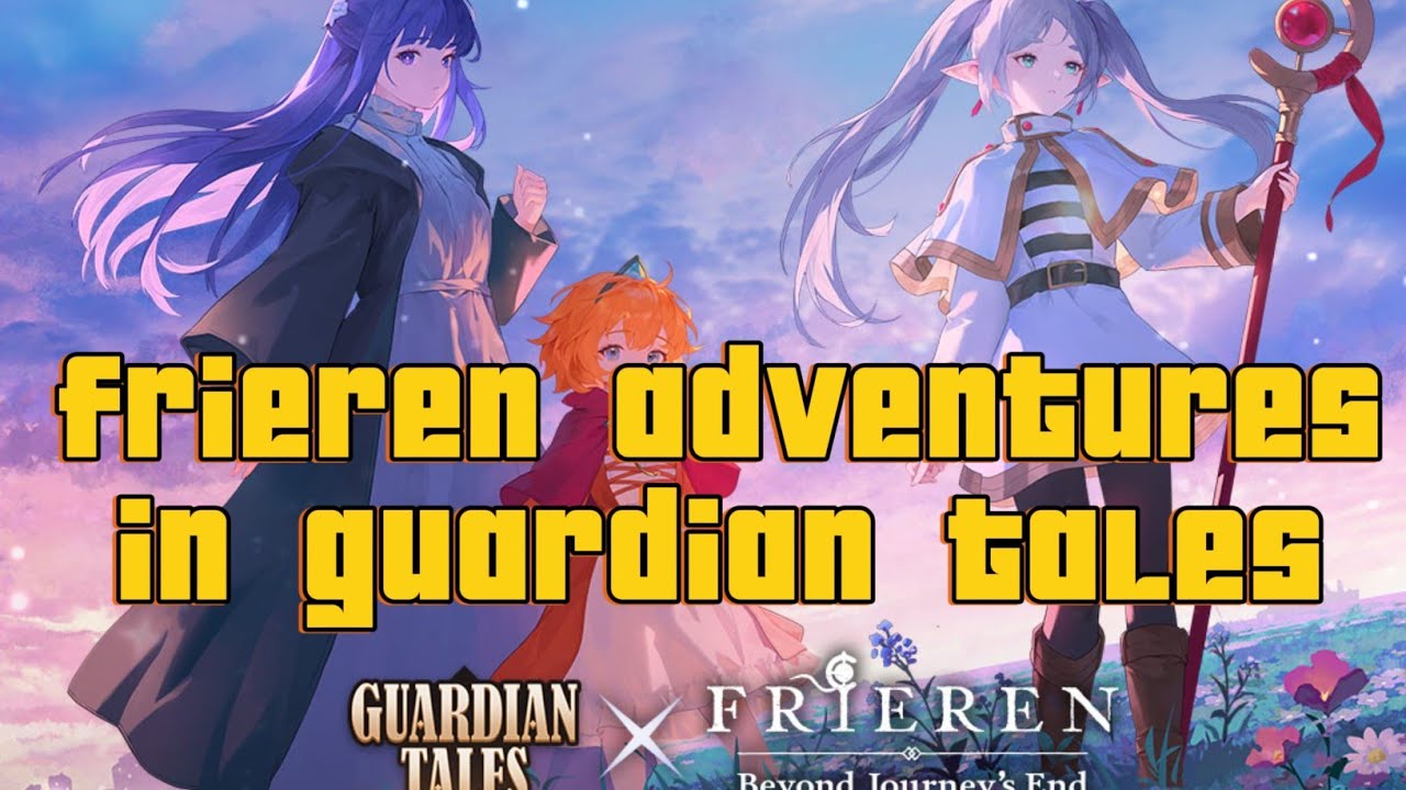 GUARDIAN TALES | Special collab quest| Adventure frieren in guardian ...
