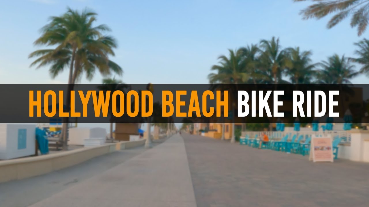 Dania to Hollywood Beach Boardwalk - Bike Ride (Hollywood, Florida) - YouTube