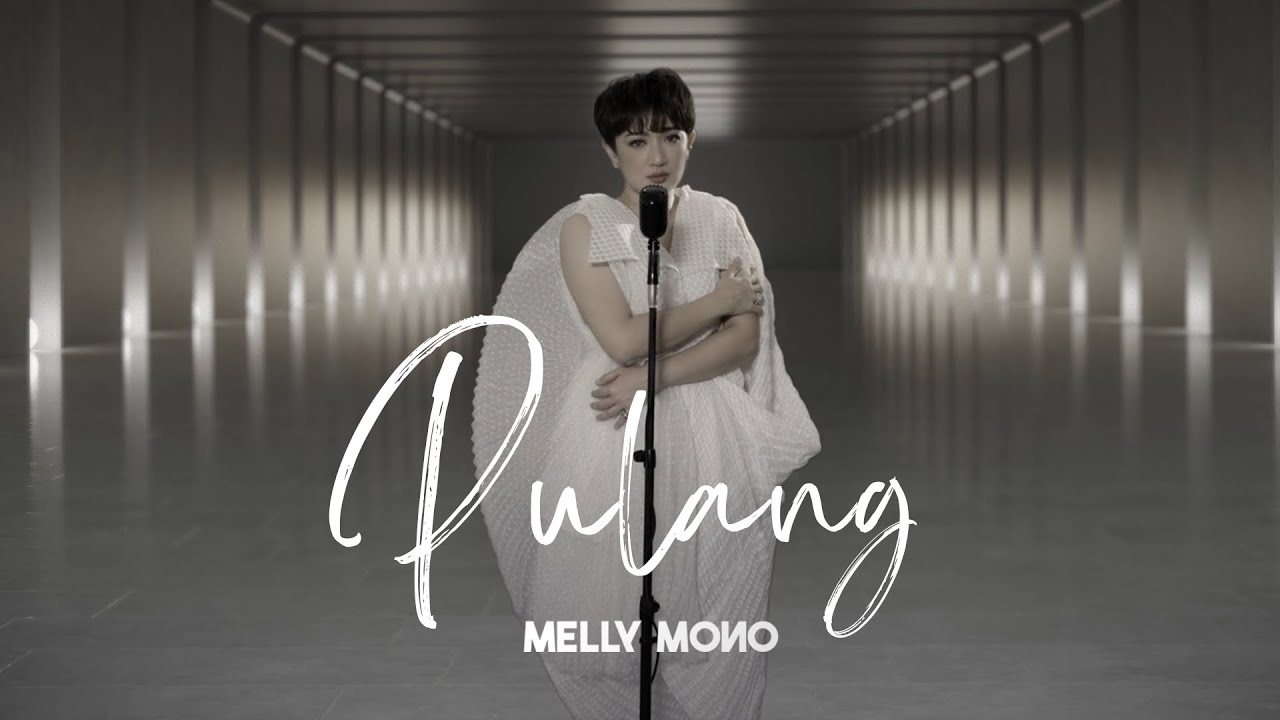MELLY MONO - PULANG (OFFICIAL MUSIC VIDEO) - YouTube