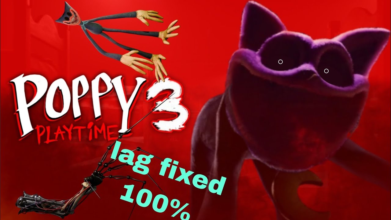 poppy playtime chapter 3 fixed lag 100% tutorial - YouTube