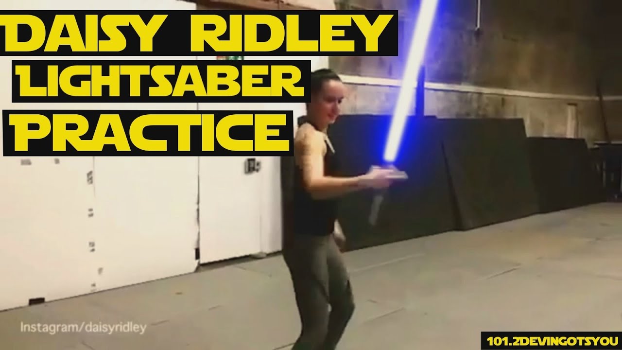 Daisy Ridley Lightsaber Practice - YouTube