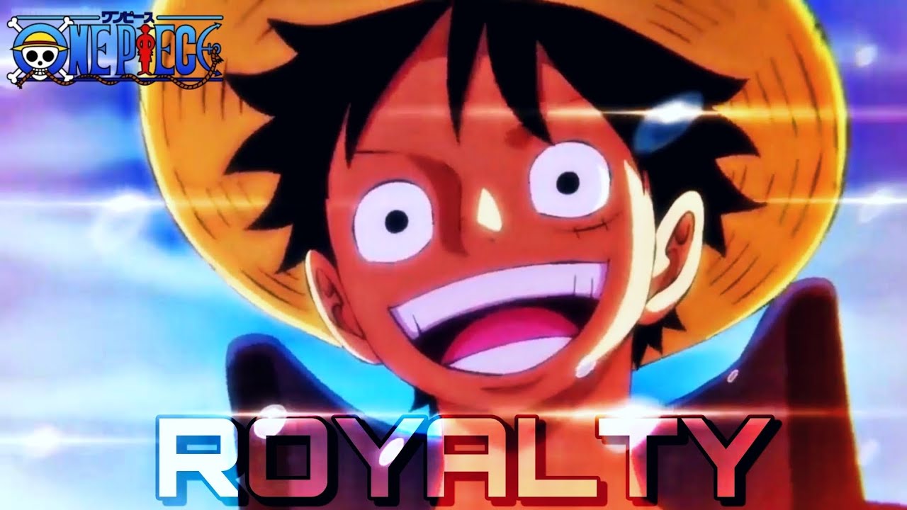 luffy's Determination | R O Y A L T Y - AMV | One Piece - YouTube