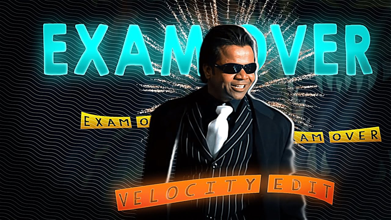 EXAM OVER - VELOCITY EDIT | EXAM COMPLETE STATUS | EXAM STATUS | EFX ...