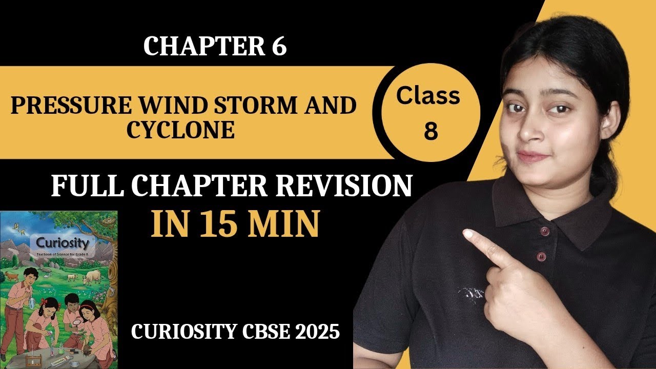 Class 8 Science | Pressure Wind Storm and Cyclone | Chapter 6 | Full ...