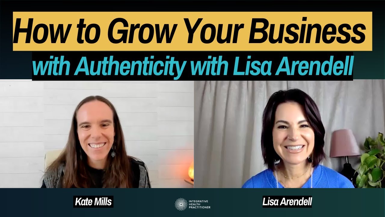 How to Grow Your Business with Authenticity with Lisa Arendell - YouTube