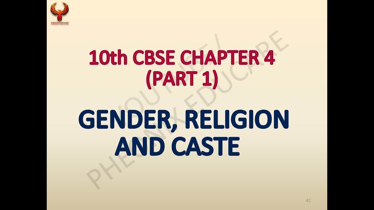 CBSE CLASS 10 CIVICS VIDEO LECTURES - CHAPTER 4 - GENDER, RELIGION AND CASTE (PART 1) - YouTube