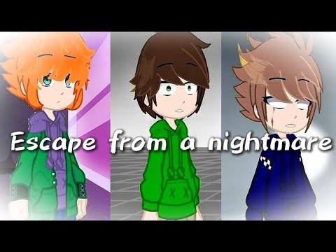 Escape from a nightmare//Eddsworld//Ellsworld//Edd x Ell//Matt x ...