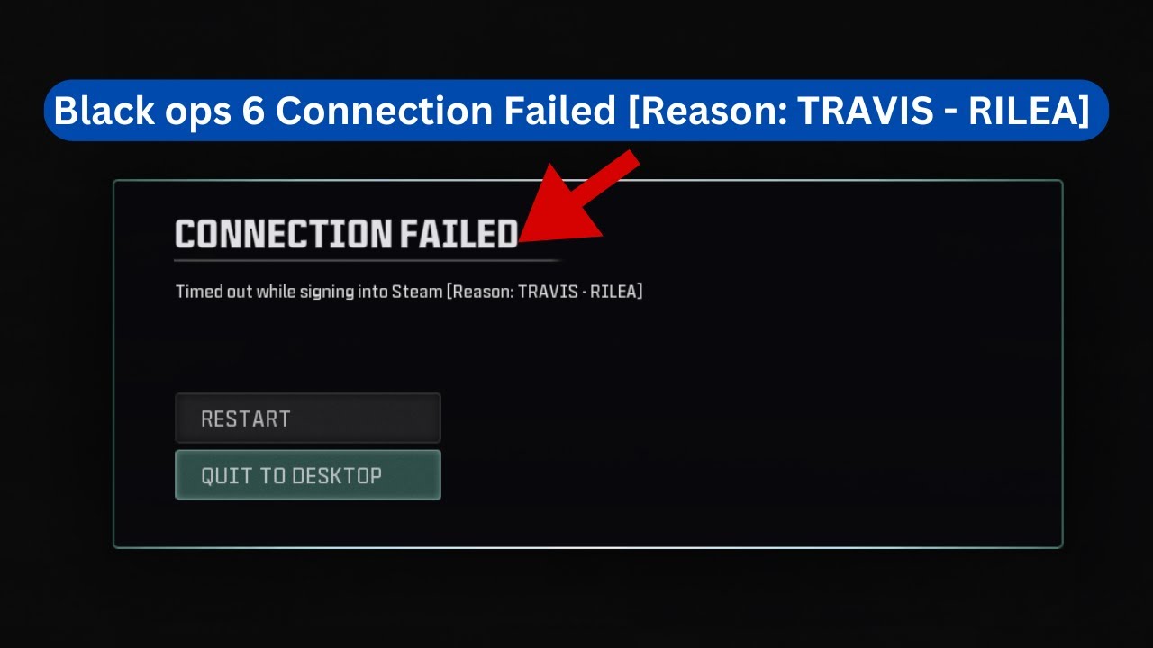 Fix Black ops 6 Connection Failed: Reason TRAVIS-RILEA - YouTube