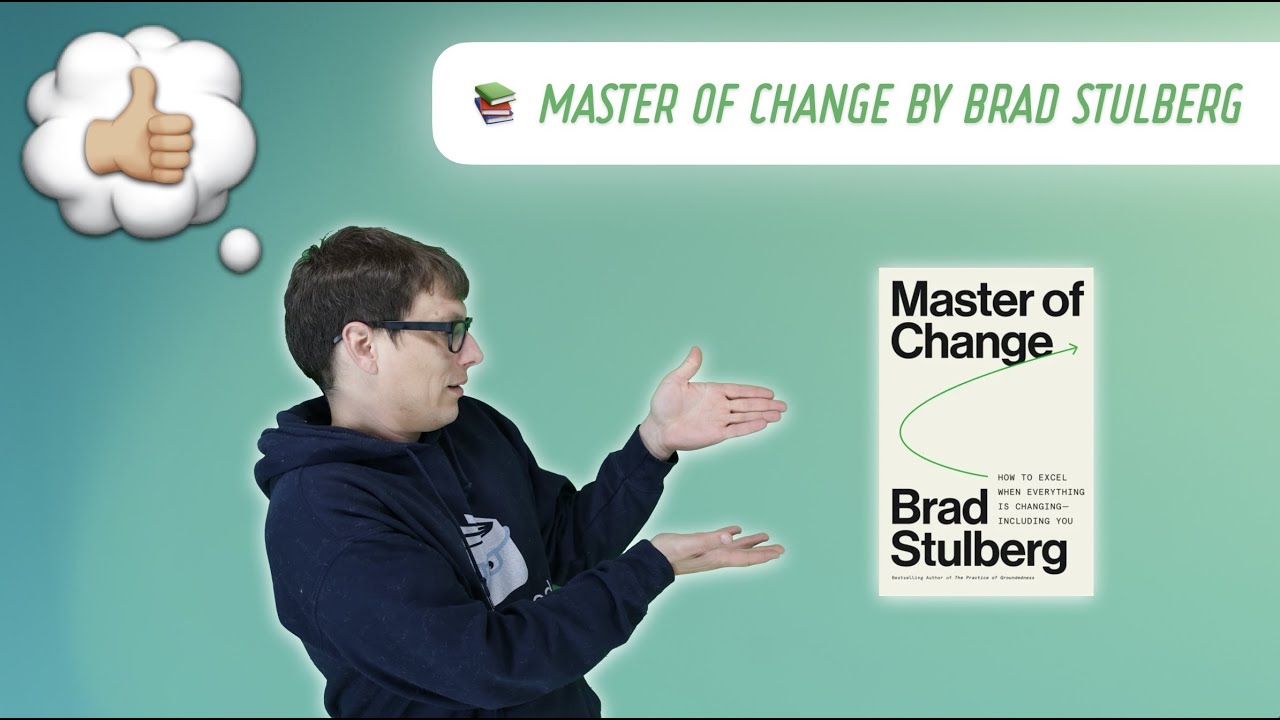 Book Review: Master of Change by Brad Stulberg - YouTube