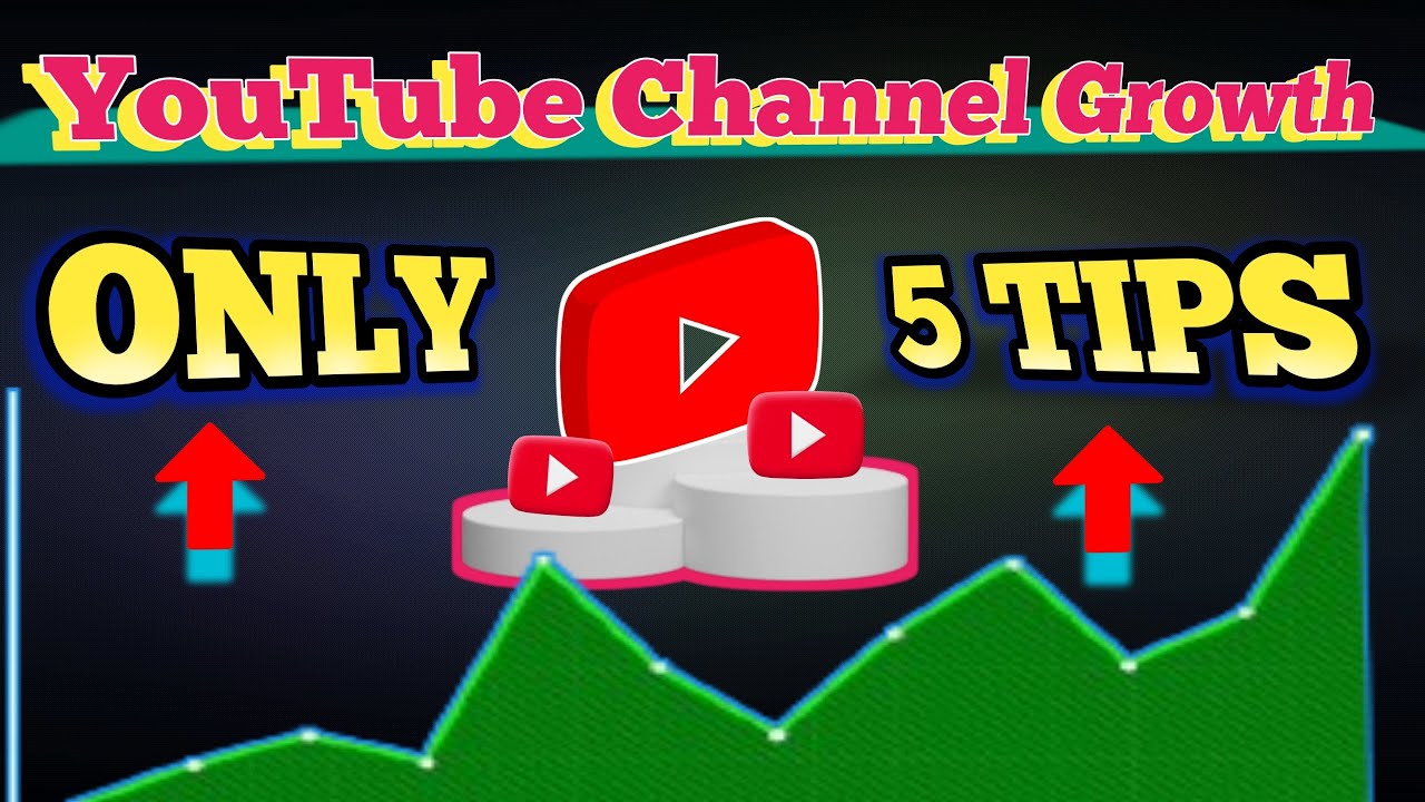 YouTube channel growth only 5 tips Views kaise badhaen | how to grow ...