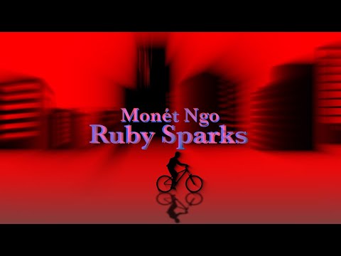 Monét Ngo - Ruby Sparks (Lyric Video) - YouTube