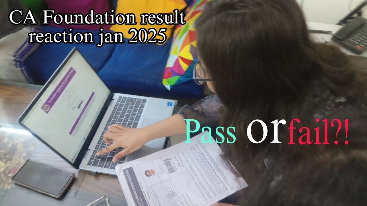 CA foundation jan 2025 result reaction- Pass or fail? - YouTube