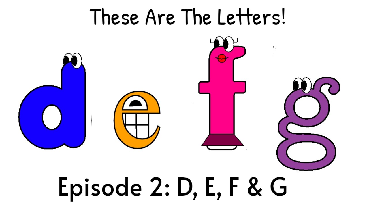 These Are The Letters! D, E, F & G (S01E02) - YouTube