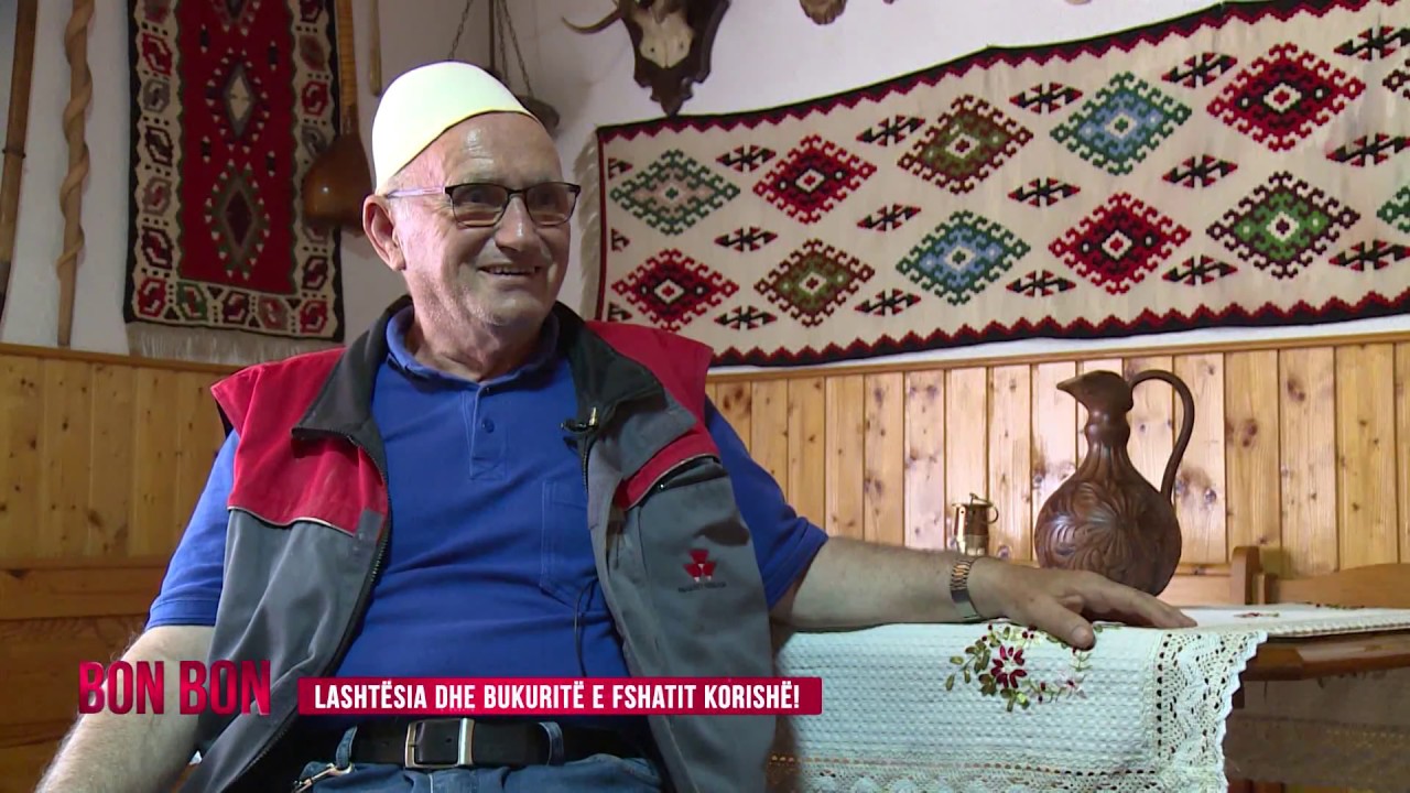 LASHTËSIA DHE BUKURITË E FSHATIT KORISHË 18.05.2018 - YouTube