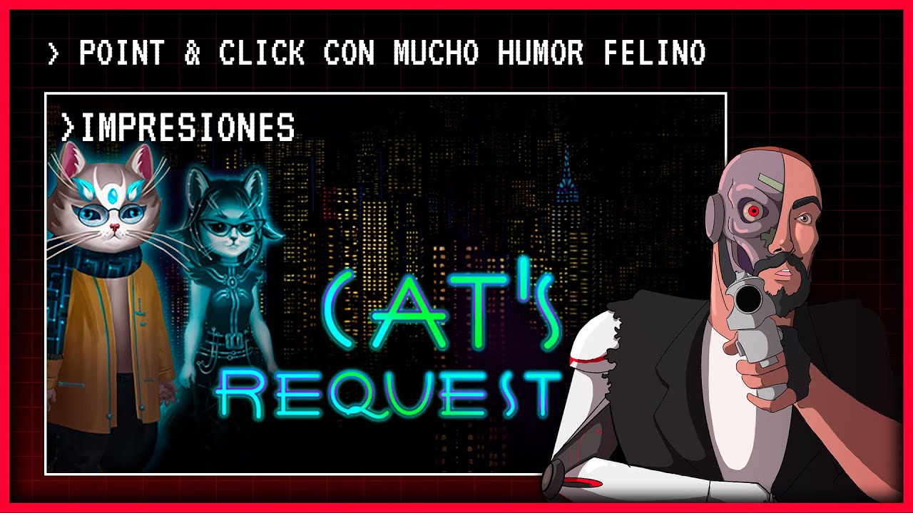 CAT'S REQUEST | Análisis del point & click en Español | Primeras ...