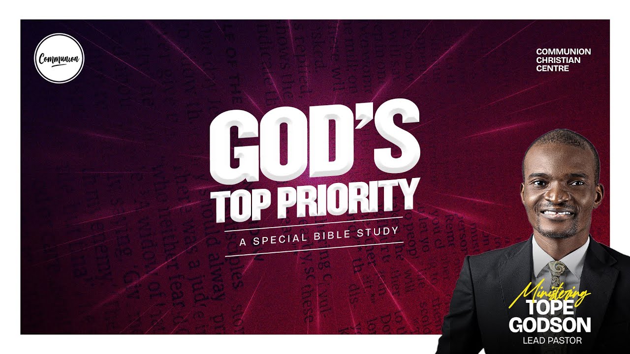 God's Top Priority | Midweek Service | With Pastor Tope Godson | 16th ...
