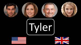 Tyler Pronunciation: How to Say Tyler in 25 Languages
