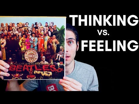THINKING vs FEELING, Explained with BEATLES || Myers-Briggs MBTI Explained