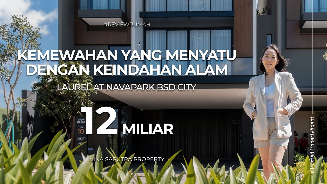 LAUREL NAVA PARK BSD CITY | RUMAH SULTAN BSD 12 MILIAR | BOTANICAL PARK ...