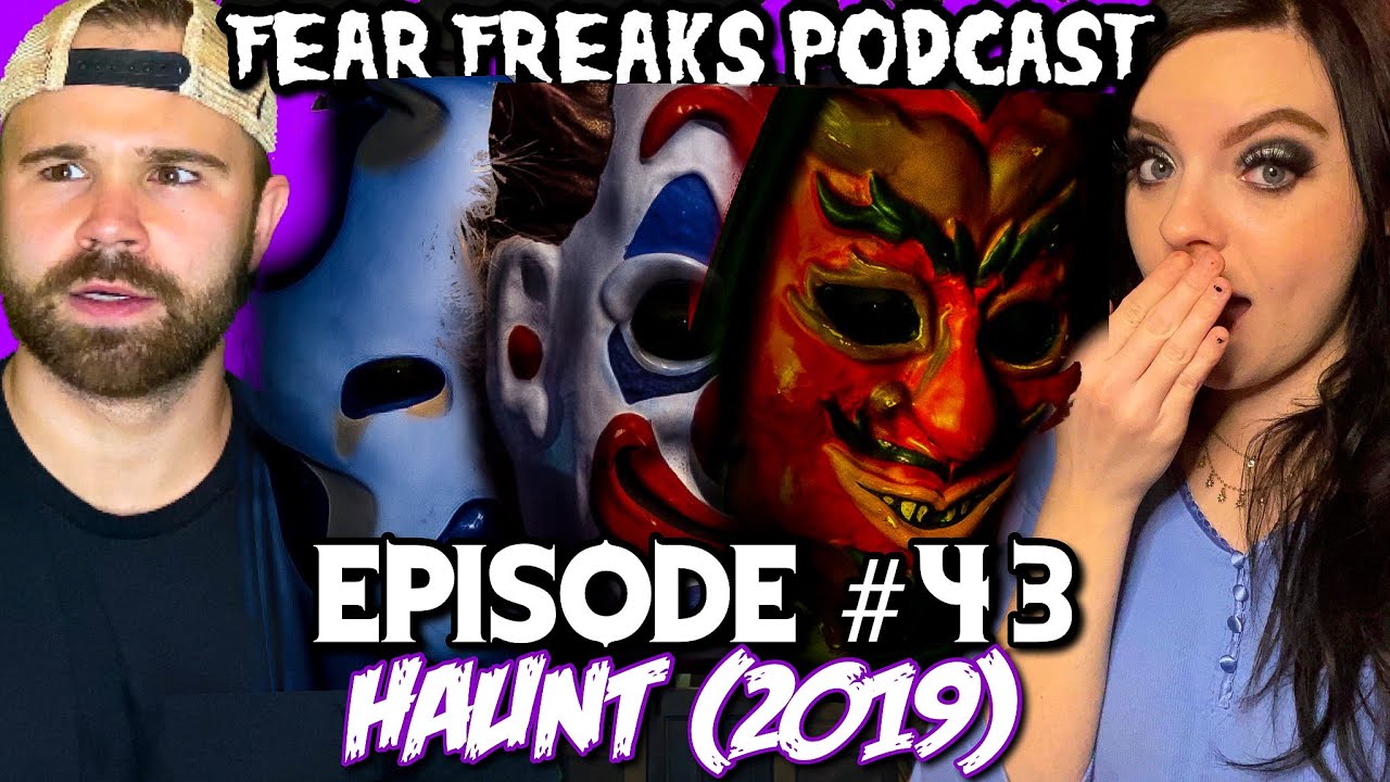 Fear Freaks LIVE! | Haunt (2019) - YouTube