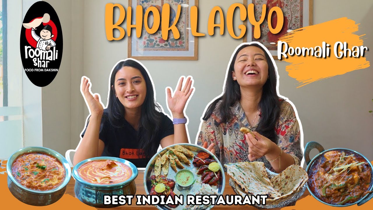 BEST INDIAN FOOD in Kathmandu 😍 | Roomali Ghar | Naxal | Bhok Lagyo ...