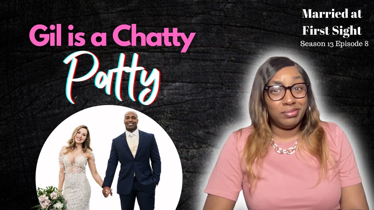 Myrla and Gil | Married At First Sight Season 13 Episode 8 Recap/Review ...