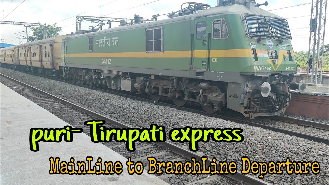 Puri-Tirupati Express Main Line To BranchLine Departure at Nidadavolu ...