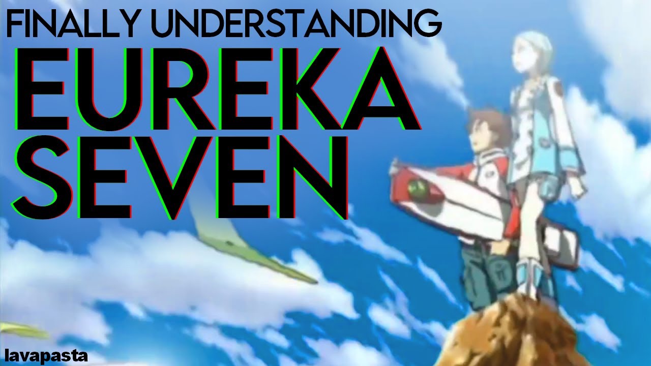 Finally Understanding EUREKA SEVEN - YouTube