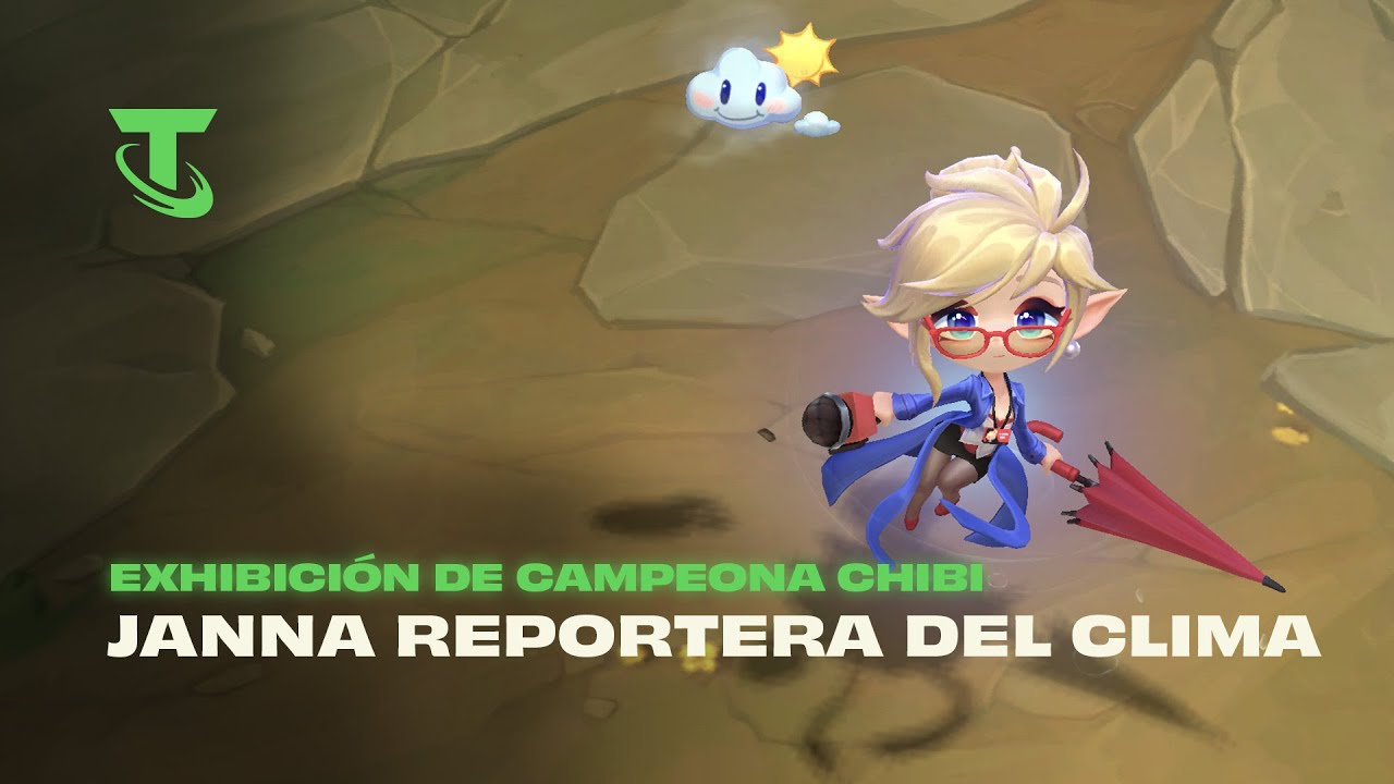 Janna Reportera del Clima | Exhibición de campeona chibi - Teamfight ...