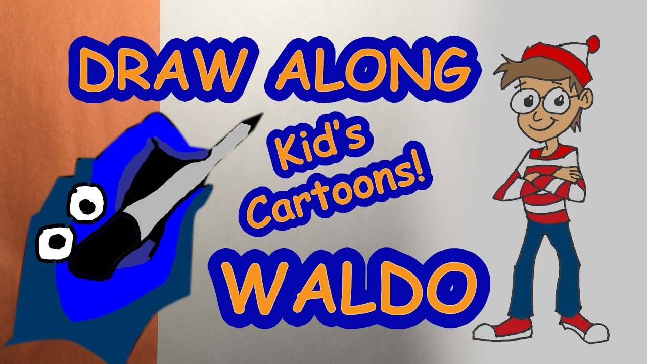 Draw Along Waldo | Kid's Cartoons! - YouTube