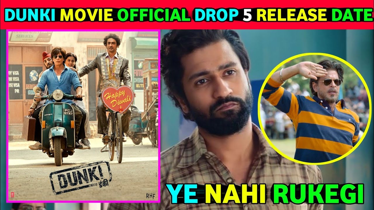 Dunki Movie Drop 5 Release Date Confirm || Dunki Movie Drop 5 Update ...