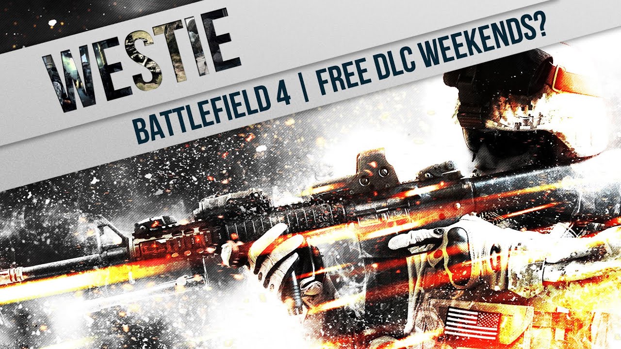 Battlefield 4 | Premium: Free DLC Weekends? (Gameplay/Commentary) - YouTube