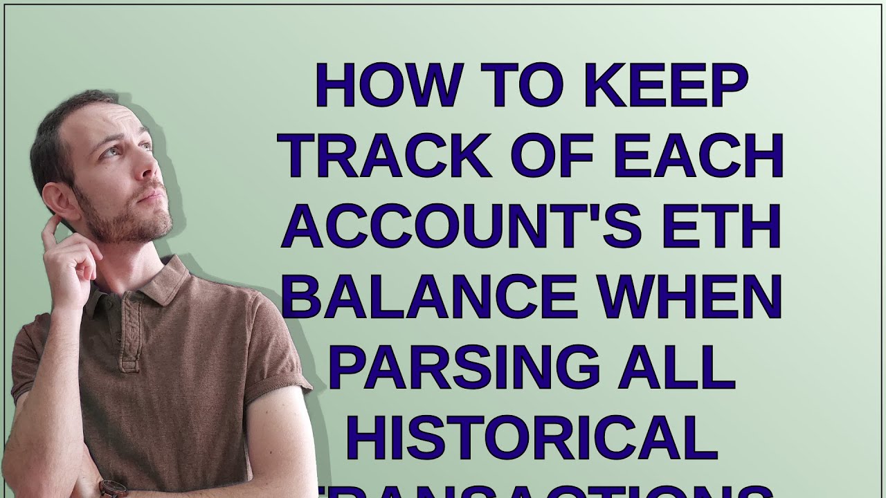 Ethereum: How to keep track of each account's ETH balance when parsing ...