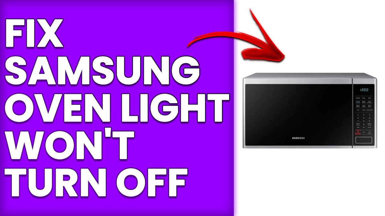 Oven Light Won T Turn Off