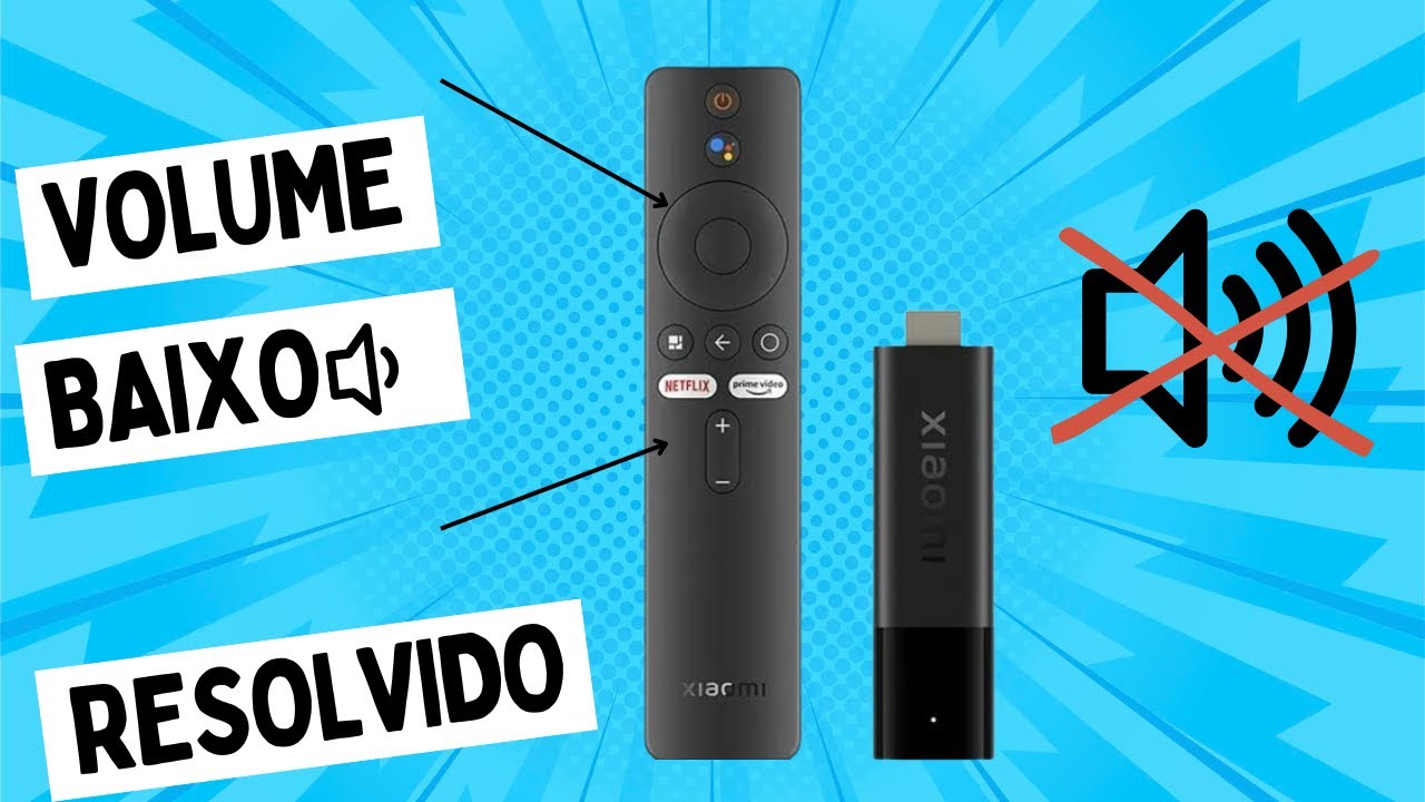 MI TV STICK COM VOLUME BAIXO, COMO RESOLVER FÁCIL - YouTube