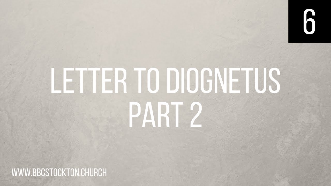 Letter to Diognetus Part 2 - YouTube