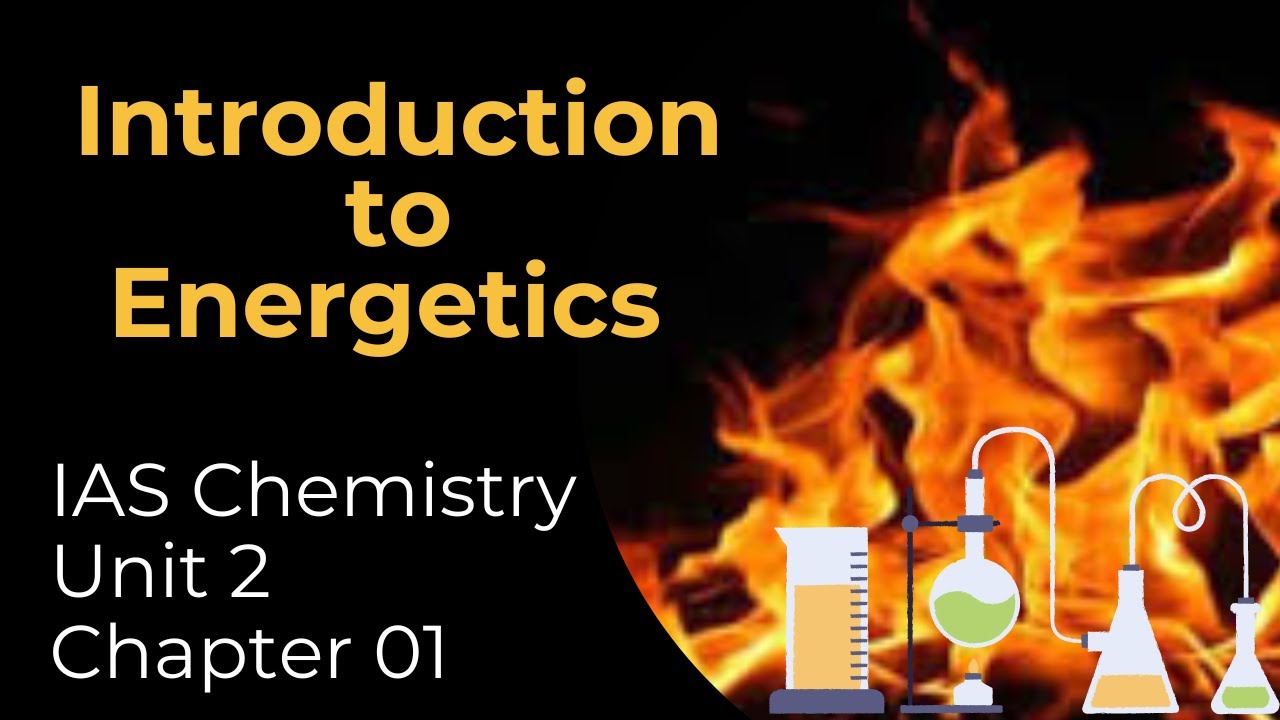 Energetics In Chemistry: Everything You Need To Know - YouTube